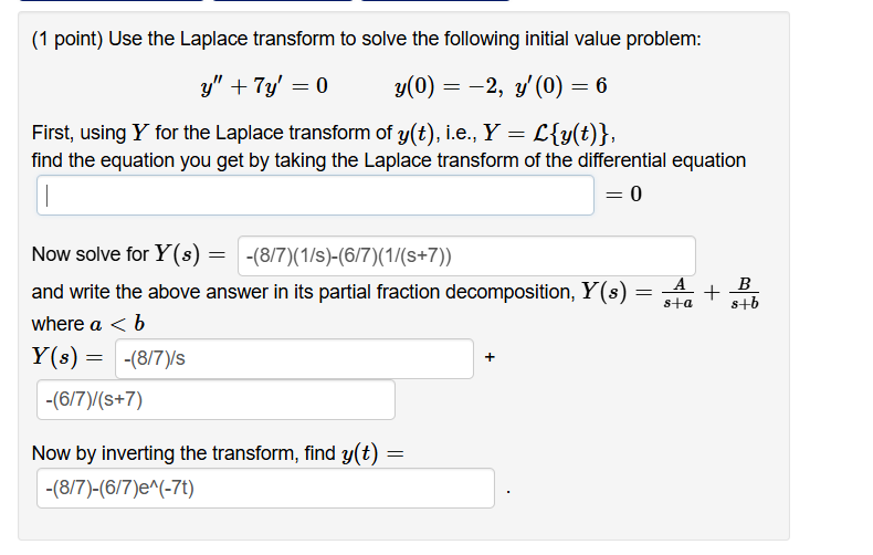 Solved (1 ﻿point) ﻿Use the Laplace transform to ﻿solve the | Chegg.com