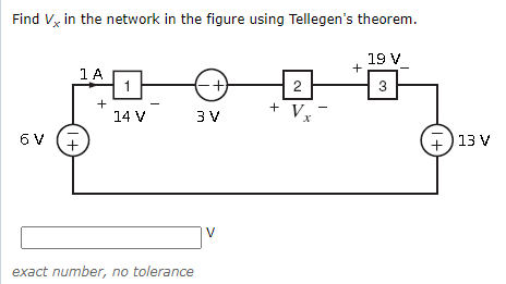 Solved Find V, in the network in the figure using Tellegen's | Chegg.com