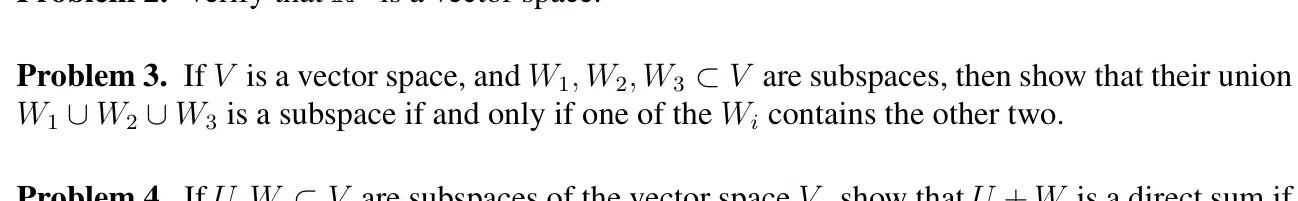 Solved , Problem 3. If V is a vector space, and W1, W2, W3 C | Chegg.com