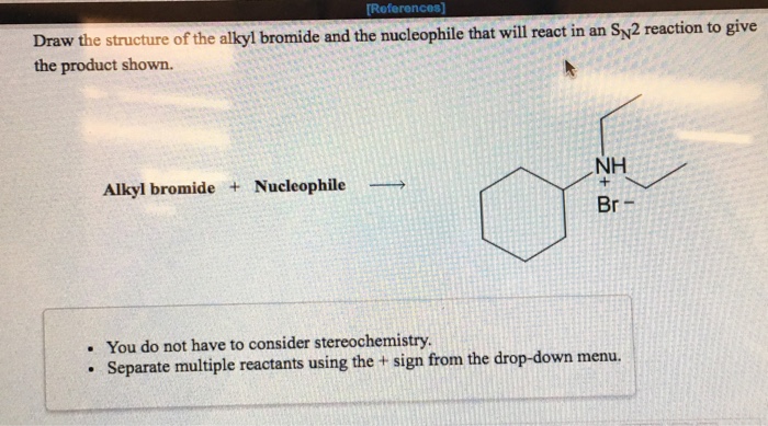 Solved Draw the structure of the alkyl bromide and the | Chegg.com