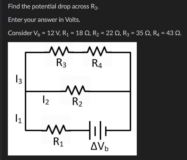 Solved Find the potential drop across R3.Enter your answer | Chegg.com