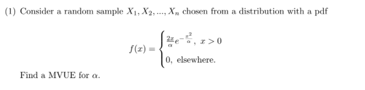 Solved (1) Consider a random sample X1, X2, ..., Xn chosen | Chegg.com