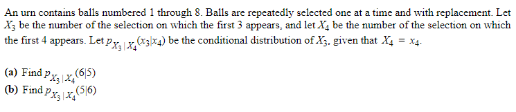 Solved An urn contains balls numbered 1 through 8. Balls are | Chegg.com