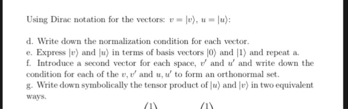 Solved Using Dirac notation for the vectors: v), u u): d. | Chegg.com