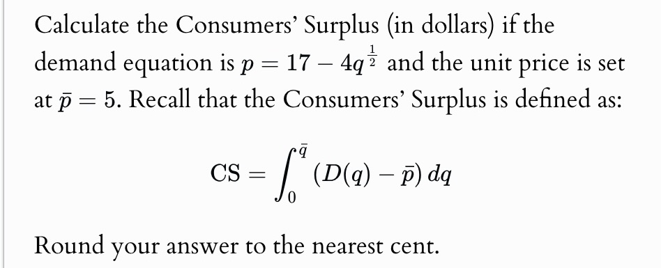 Solved Calculate the Consumers' Surplus (in ﻿dollars) if | Chegg.com