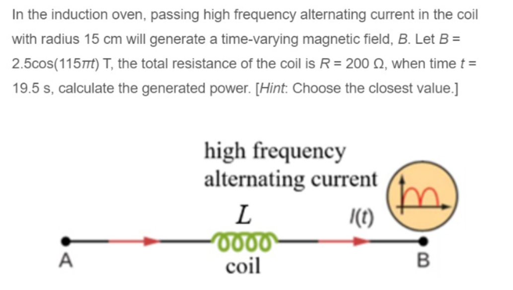 Solved In the induction oven, passing high frequency | Chegg.com