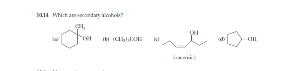 Solved 10.14 Which are secondary alcohols? CH OH HO (b) | Chegg.com