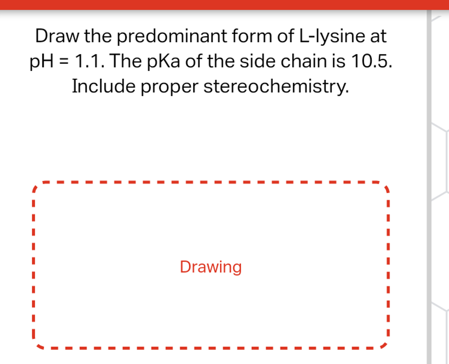 Solved Draw the predominant form of L-lysine atpH=1.1. ﻿The | Chegg.com