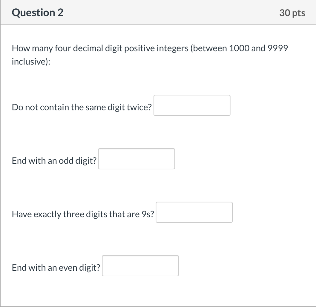 Solved Question 2 30 pts How many four decimal digit | Chegg.com