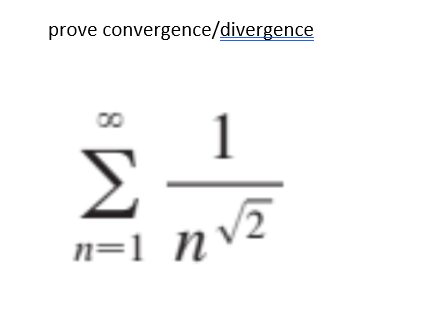 Solved prove convergence/divergence ∑n=1∞n21 | Chegg.com