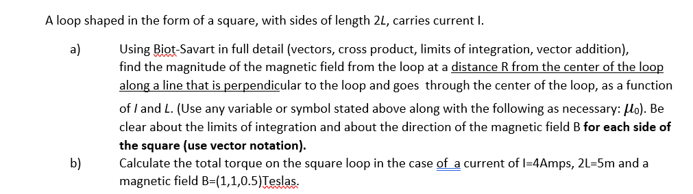 Solved A loop shaped in the form of a square, with sides of | Chegg.com