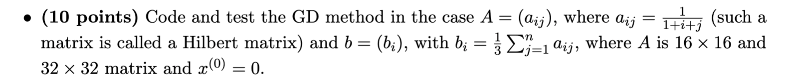 Solved - (10 points) Code and test the GD method in the case | Chegg.com