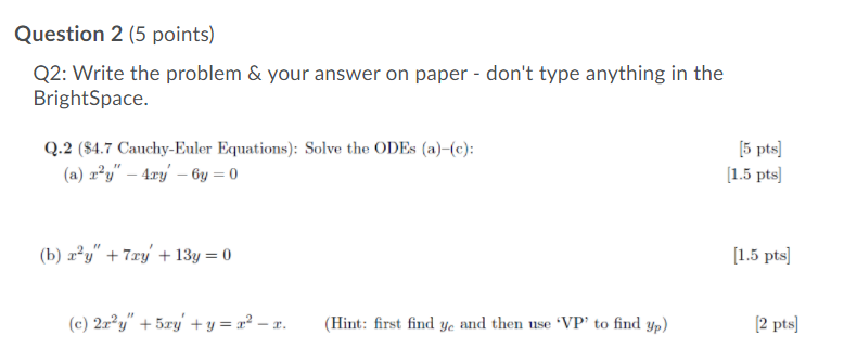 Solved Question 2 (5 points) Q2: Write the problem & your | Chegg.com