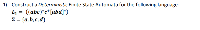 Solved Construct a Deterministic Finite State Automata for | Chegg.com