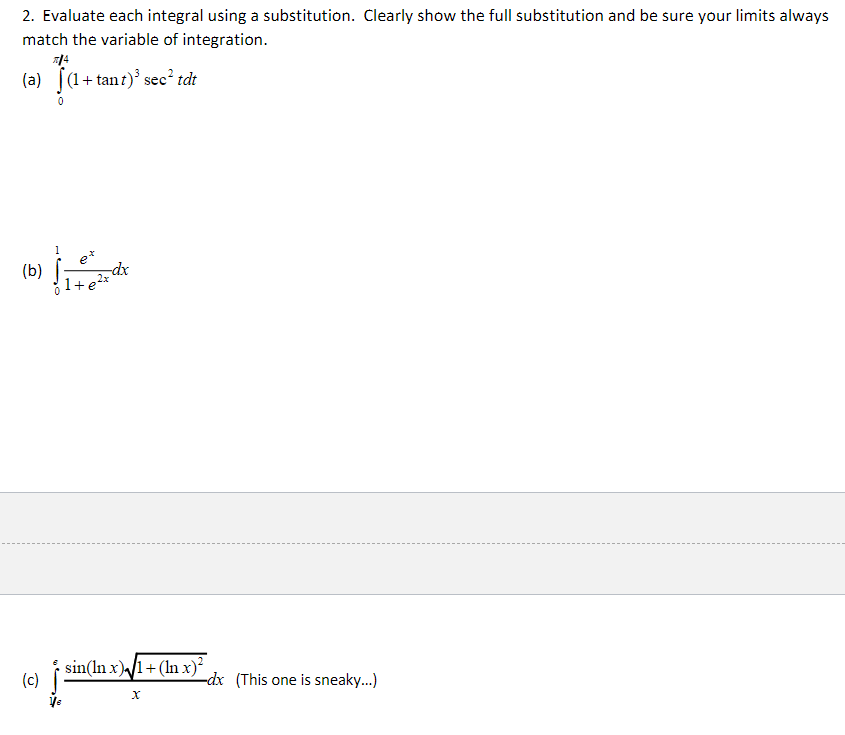 Solved 2. Evaluate each integral using a substitution. | Chegg.com