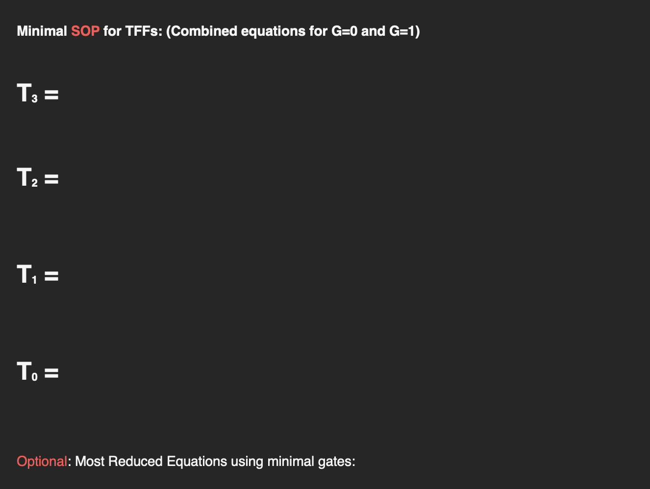 Solved Minimal SOP for TFFs: (Combined equations for G=0 and | Chegg.com