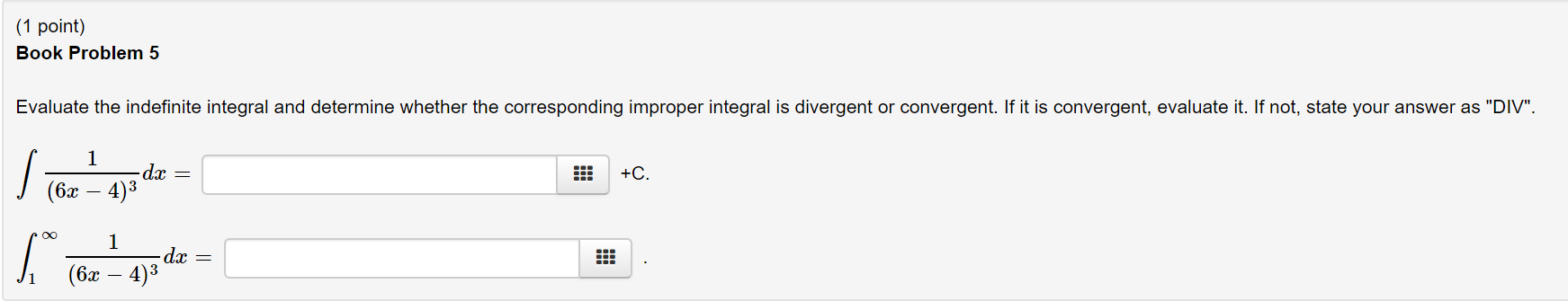 Solved (1 point) Book Problem 5 Evaluate the indefinite | Chegg.com