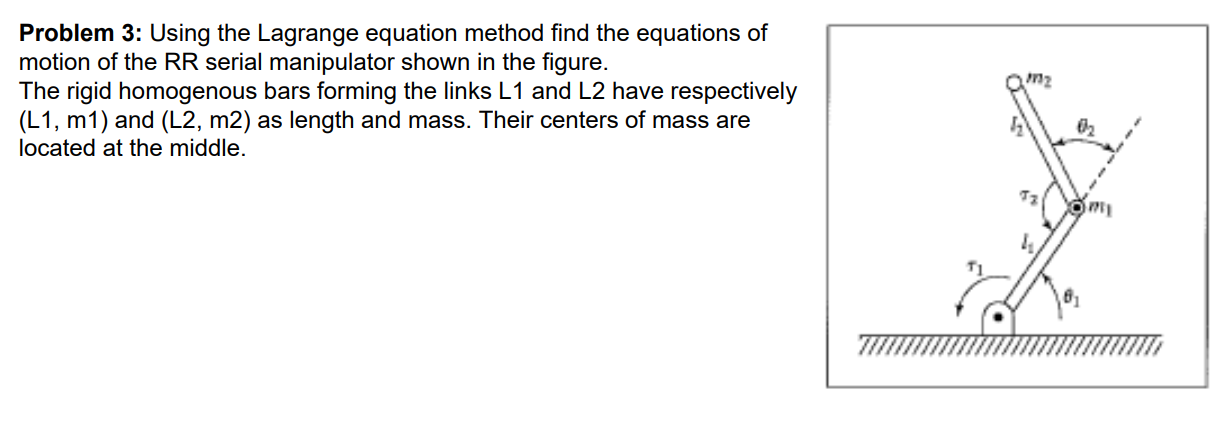 Solved Problem 3: Using the Lagrange equation method find | Chegg.com