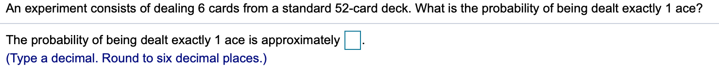 Solved An experiment consists of dealing 6 cards from a | Chegg.com