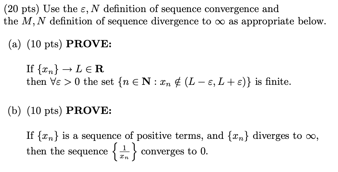 Solved (20 pts) Use the ε, N definition of sequence | Chegg.com
