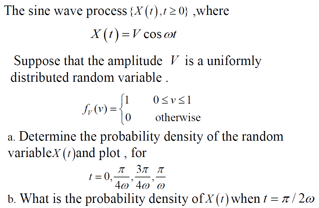 Solved fV(v)={1,0≤v≤10 otherwise a. ﻿Determine the | Chegg.com