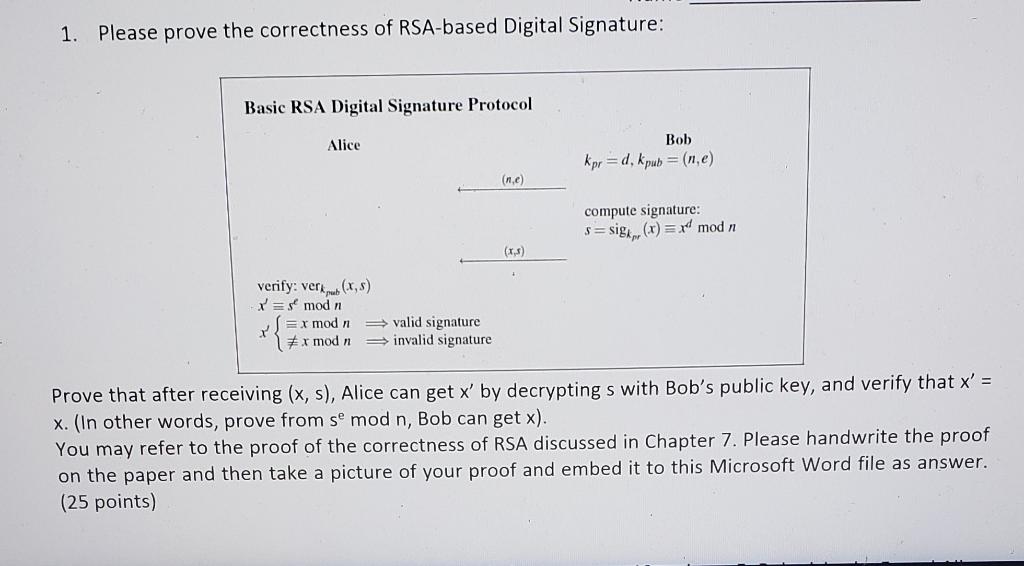 Solved 1. Please prove the correctness of RSA-based Digital | Chegg.com Solved 1. Please prove the correctness of RSA-based Digital | Chegg.com