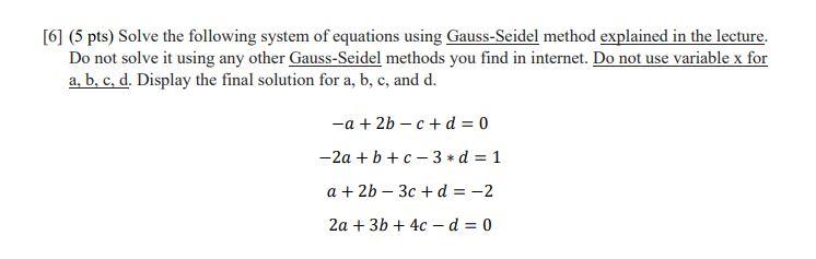 MATLAB using Gauss-Seidel method [6] (5 pts) Solve | Chegg.com
