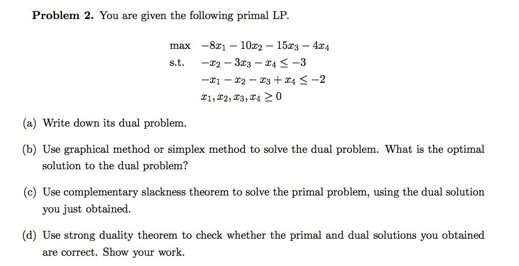 Solved Problem 2 You Are Given The Following Primal Lp Max 