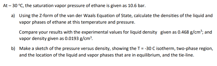Solved At -30 °C, the saturation vapor pressure of ethane is | Chegg.com