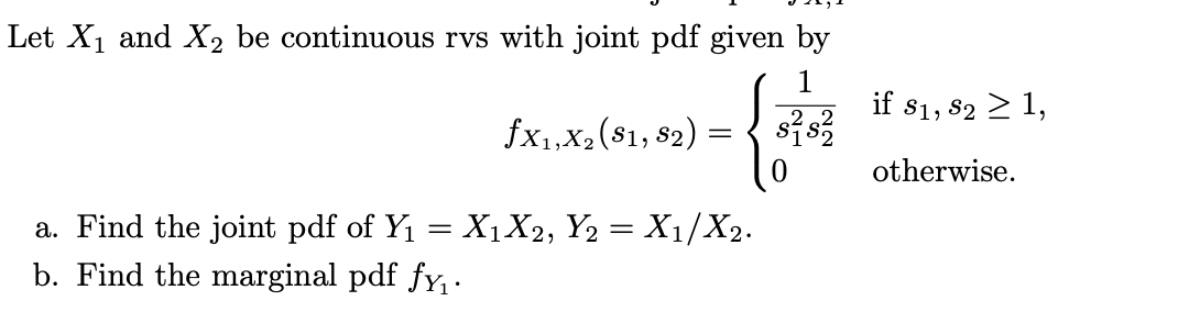 Solved Let X1 and X2 be continuous rvs with joint pdf given | Chegg.com