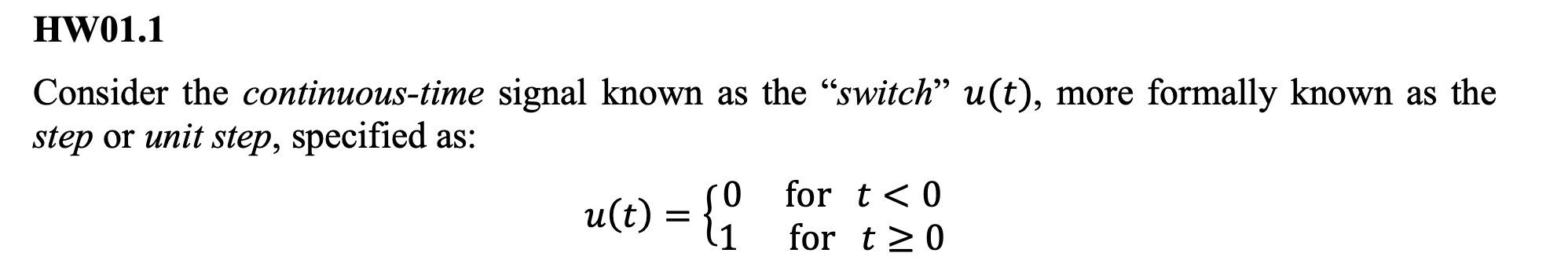 Solved Consider the continuous-time signal known as the | Chegg.com