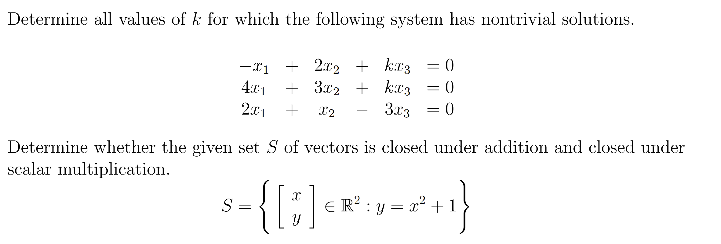 Solved Determine all values of k for which the following | Chegg.com