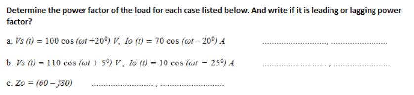 Solved Determine the power factor of the load for each case | Chegg.com
