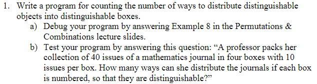 Solved 1. Write a program for counting the number of ways to | Chegg.com