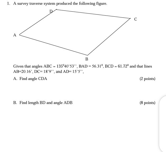 Solved 1. A survey traverse system produced the following | Chegg.com