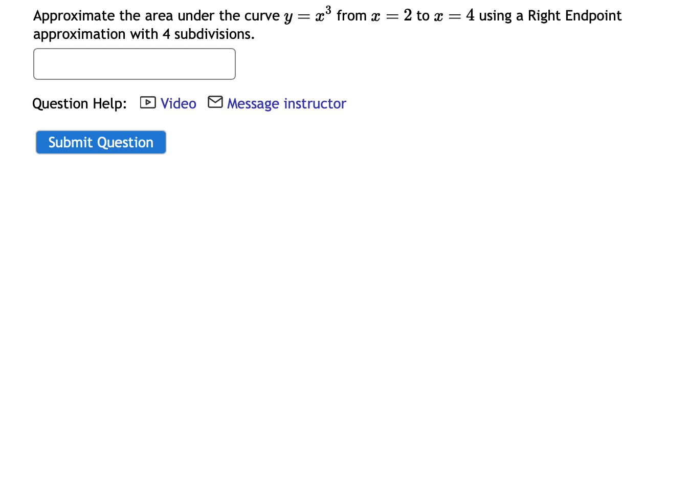 Solved Approximate the area under the curve y=x3 from x=2 to | Chegg.com