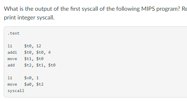 Solved What is the output of the first syscall of the | Chegg.com