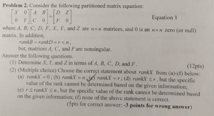 Solved Problem 2. Consider the following partitioned matrix | Chegg.com Solved Problem 2. Consider the following partitioned matrix | Chegg.com