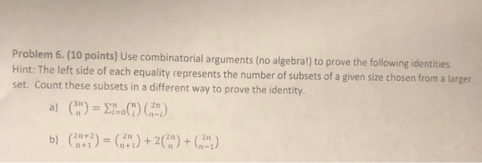 Solved Problem 6 10 Points Use Combinatorial Arguments 7978