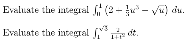 Solved Evaluate the integral Só (2+ žu3 – Vu) du. Evaluate | Chegg.com
