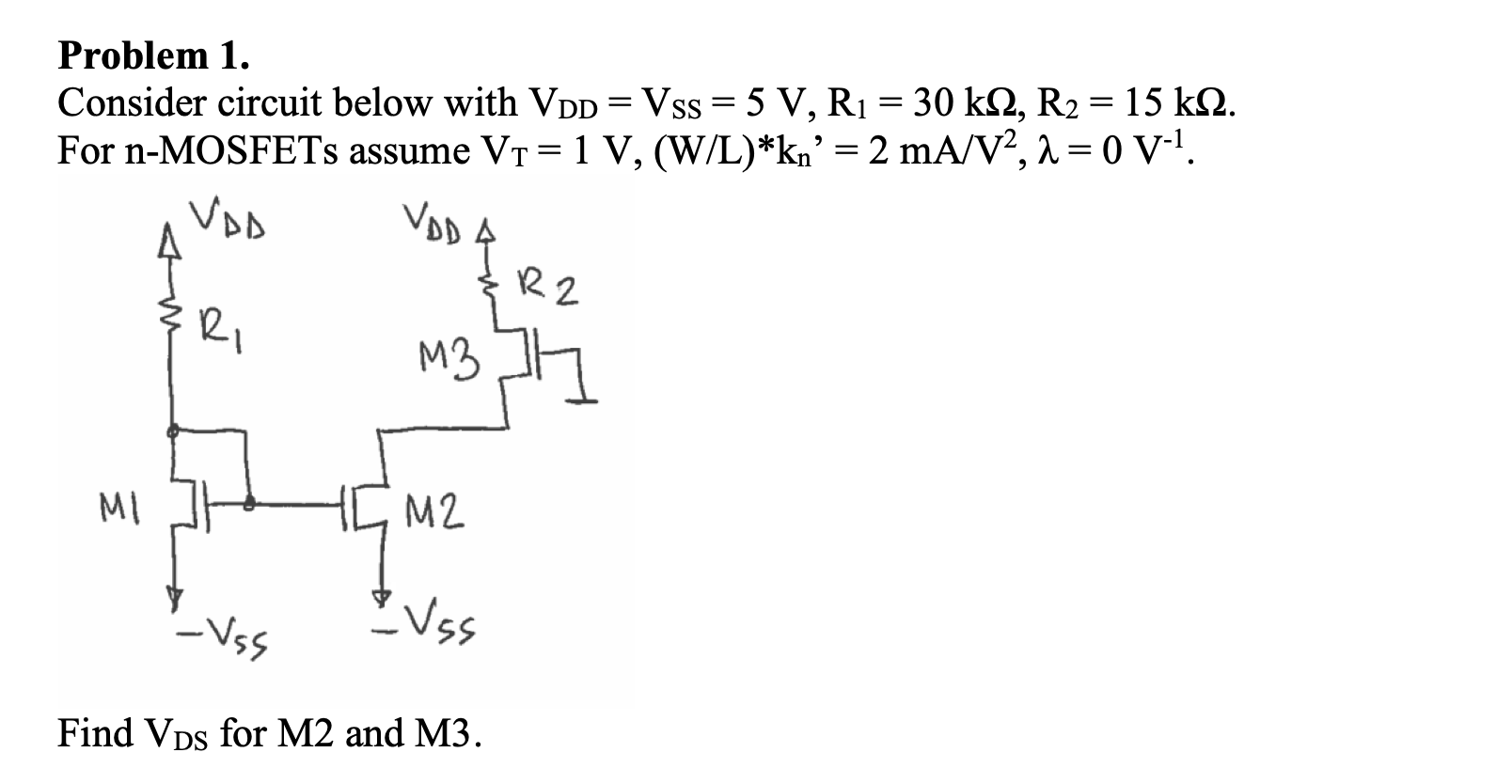 Solved Problem 1. Consider circuit below with VDD = Vss = 5 | Chegg.com
