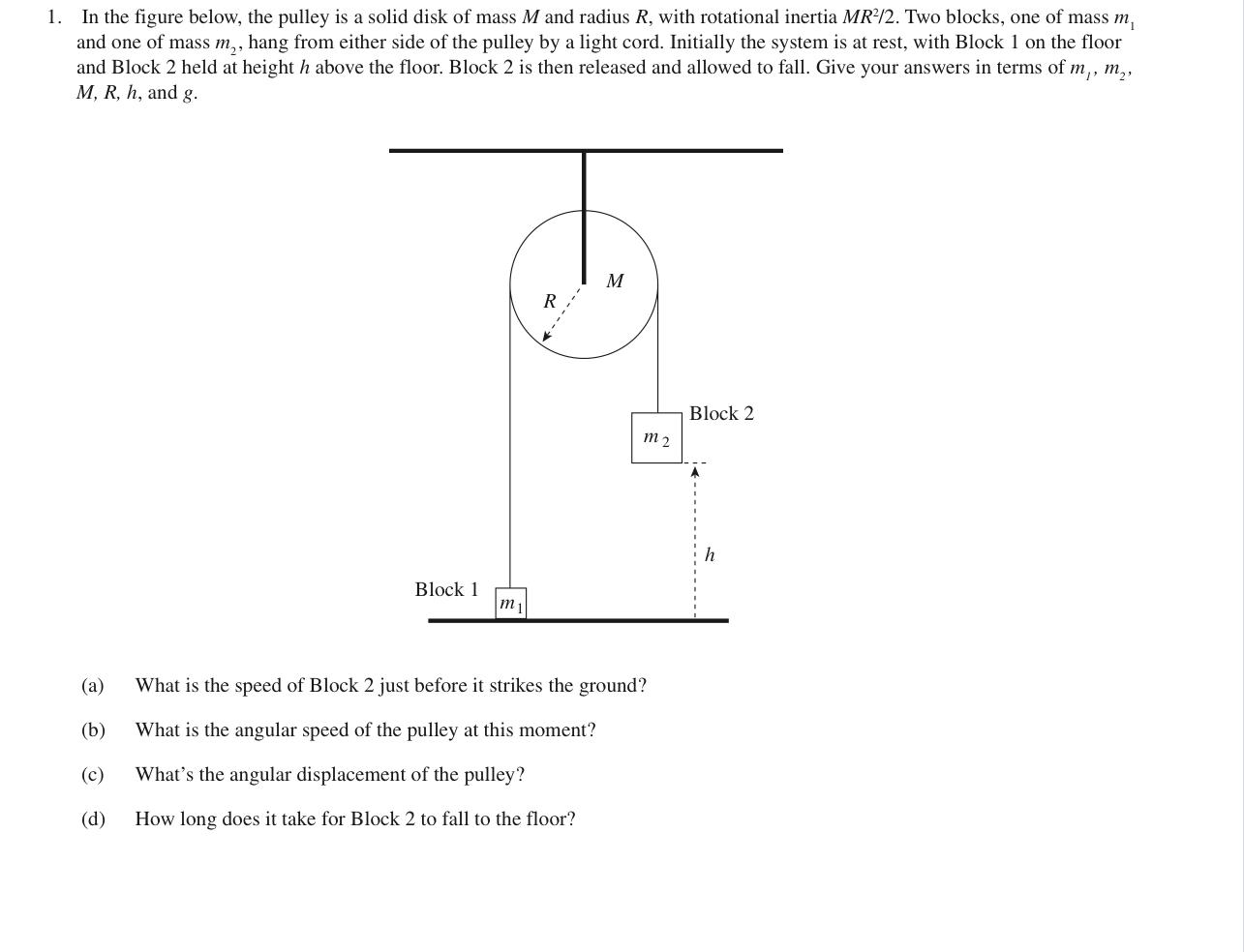 Solved 1. In the figure below, the pulley is a solid disk of | Chegg.com
