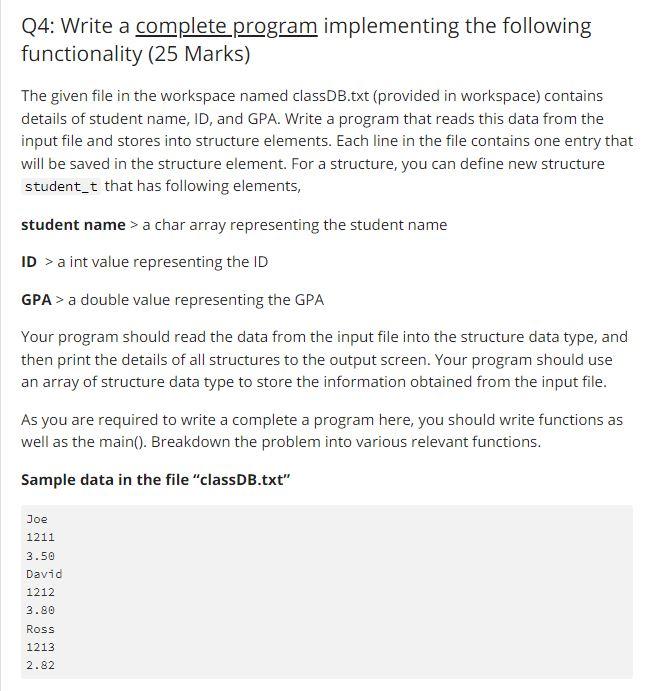 Solved Q4: Write a complete program implementing the | Chegg.com