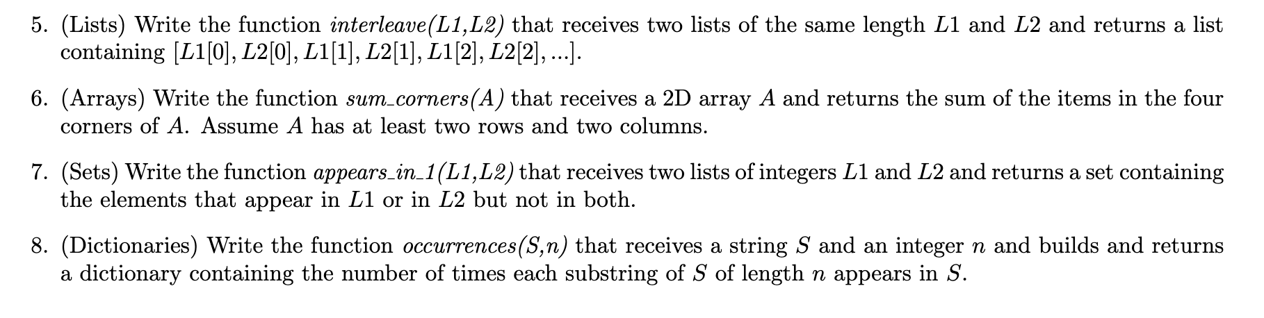 Solved 5 Lists Write The Function Interleave L1 L2 That