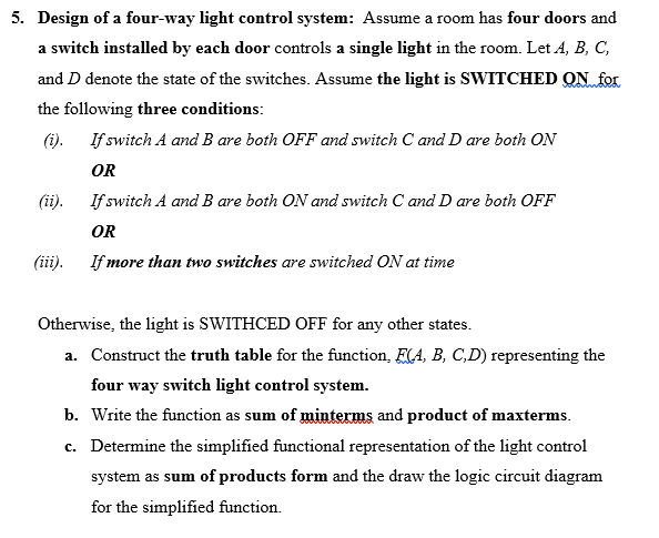 Solved 5. Design of a four-way light control system: Assume | Chegg.com