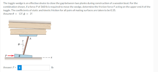 Solved The toggle-wedge is an effective device to close the | Chegg.com