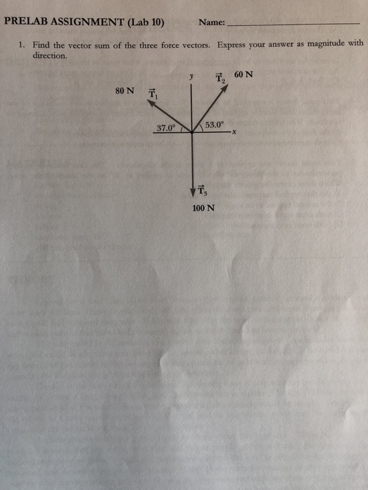 Solved Prelab Assignment Lab 10 Name 1 Find The Vector