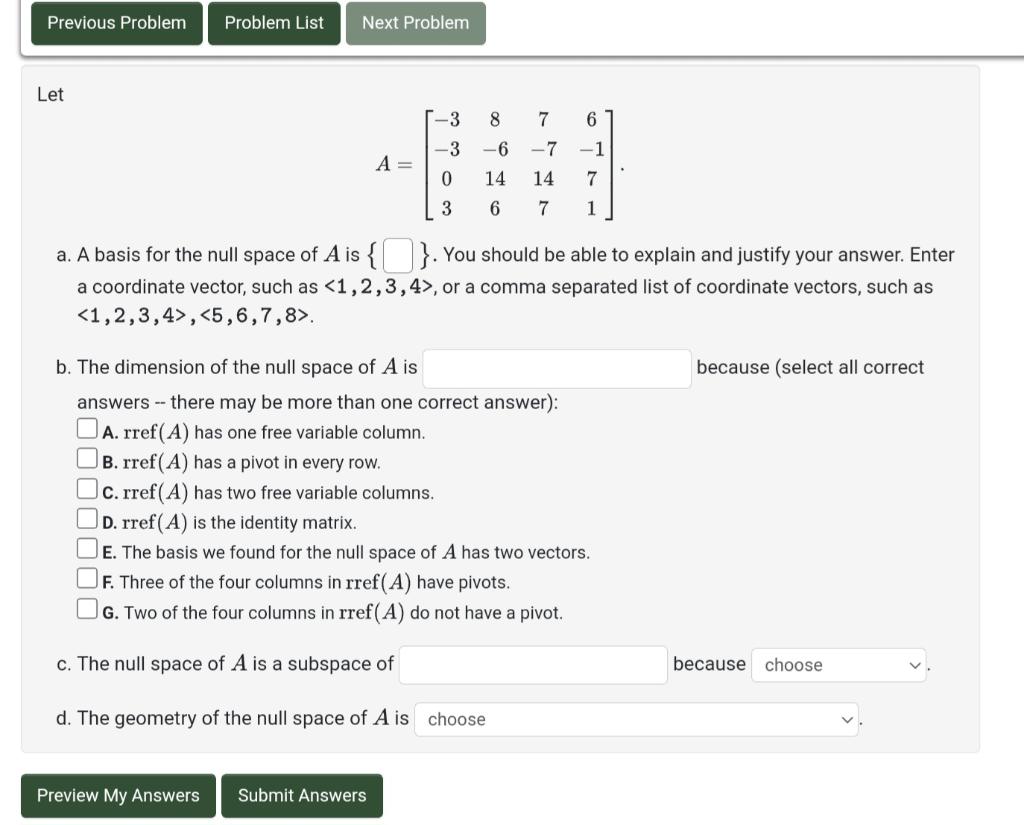 A=⎣⎡−3−3038−61467−71476−171⎦⎤. a. A basis for the | Chegg.com
