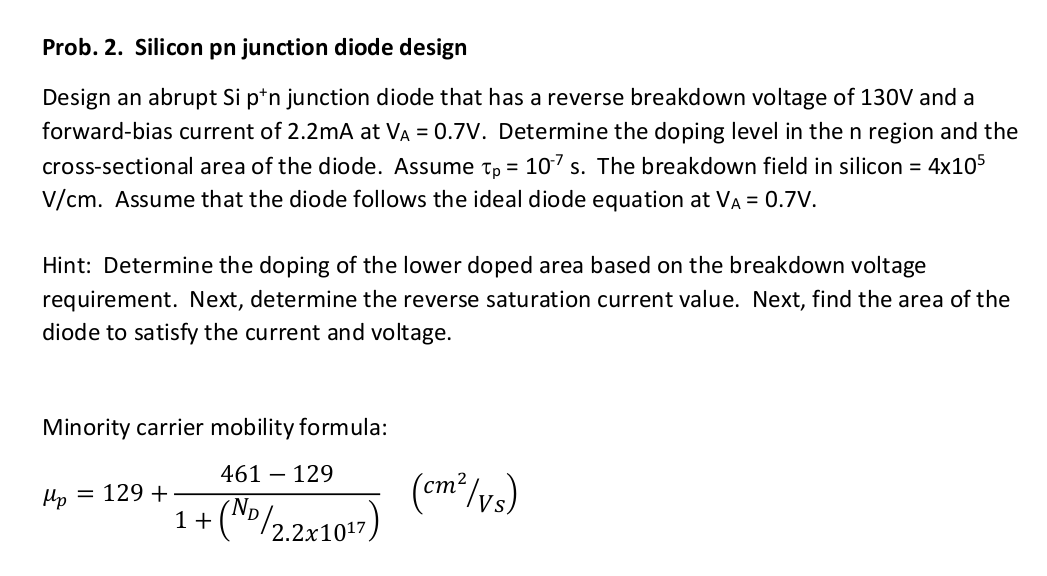 Solved Prob. 2. Silicon pn junction diode design Design an | Chegg.com