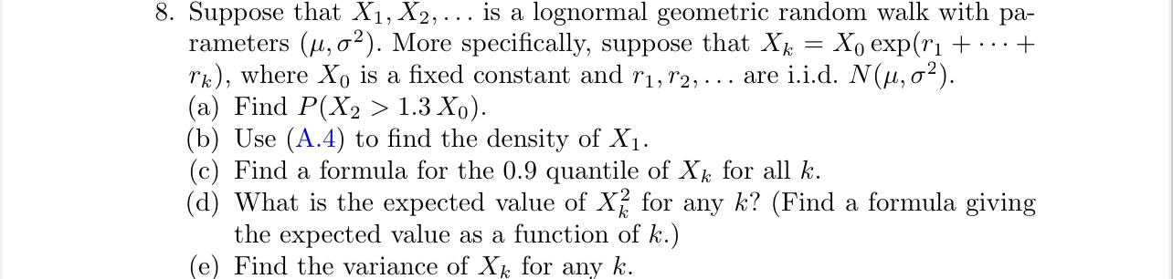 8. Suppose that X1,X2,… is a lognormal geometric | Chegg.com